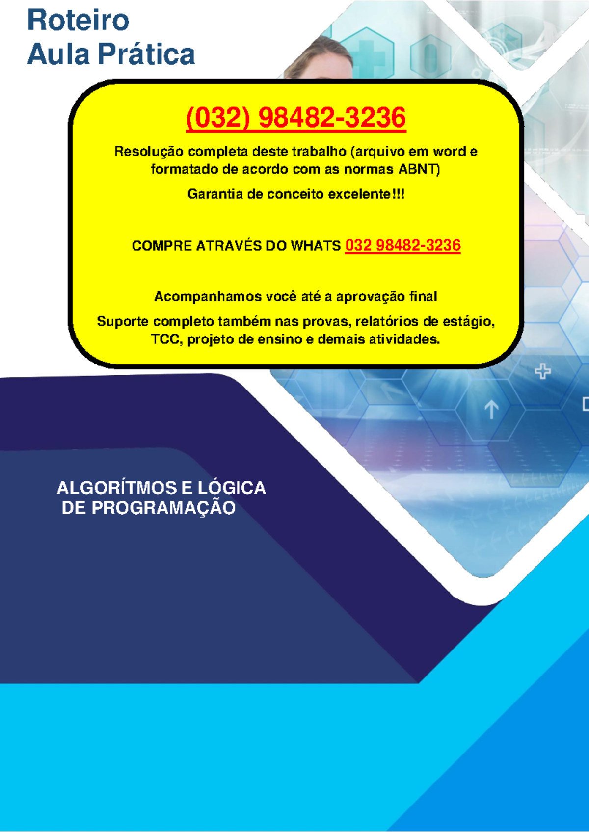 Resolução - (032) 98482-3236 - Roteiro DE AULA Prática – Algorítmos E ...