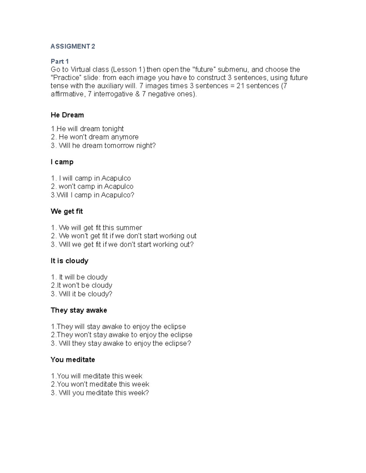 Assigment 2 - Ejercicios con I will - ASSIGMENT 2 Part 1 Go to Virtual class (Lesson 1) then ...