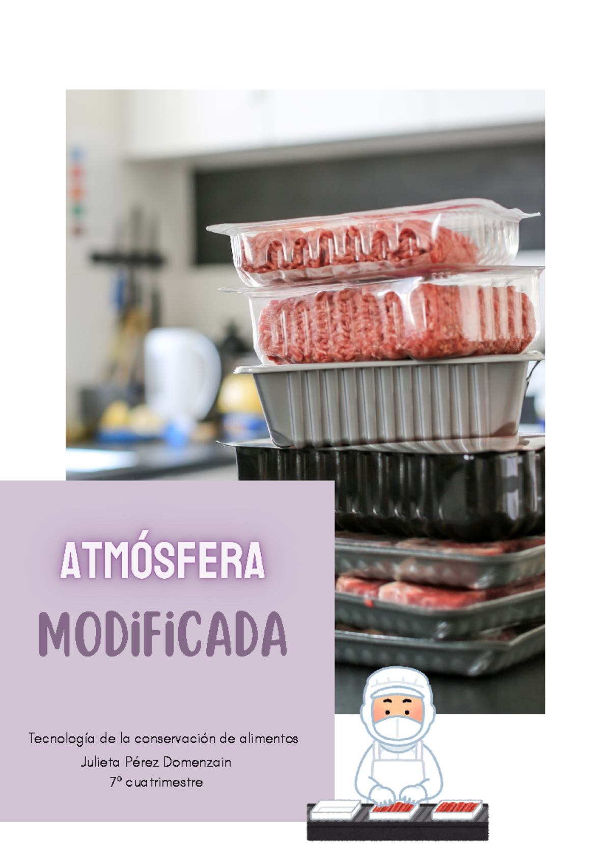 Atmosfera Modificada - Resumen Tecnología Alimentaria ll - Julieta ...