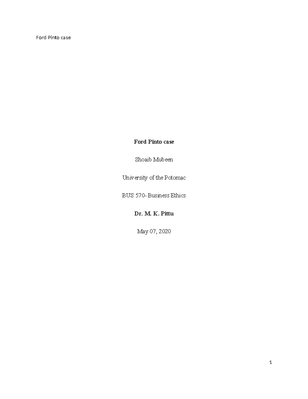 Assignment 1 - Ford Pinto case Shoaib Mubeen University of the Potomac ...