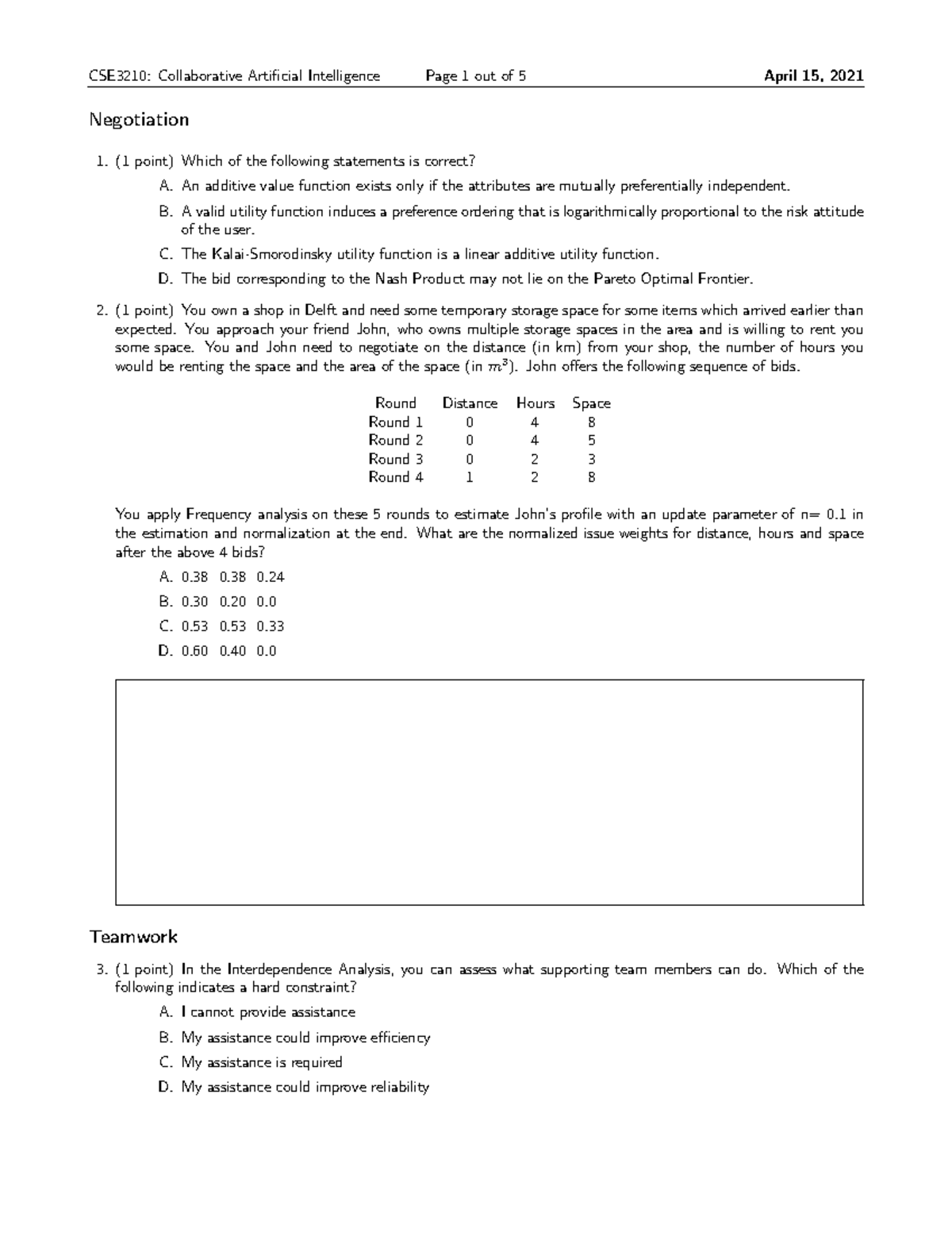 Practice Questions CSE3210 - Negotiation (1 point) Which of the ...