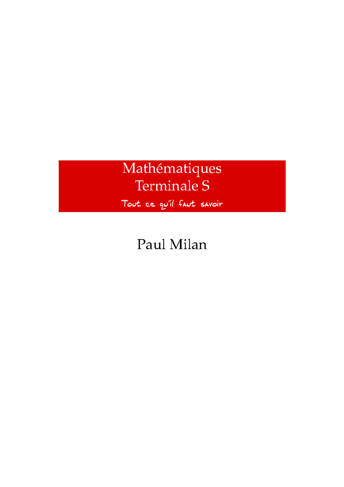 Tout ce qu il faut savoir term S - Mathématiques Terminale S Tout ce qu ...