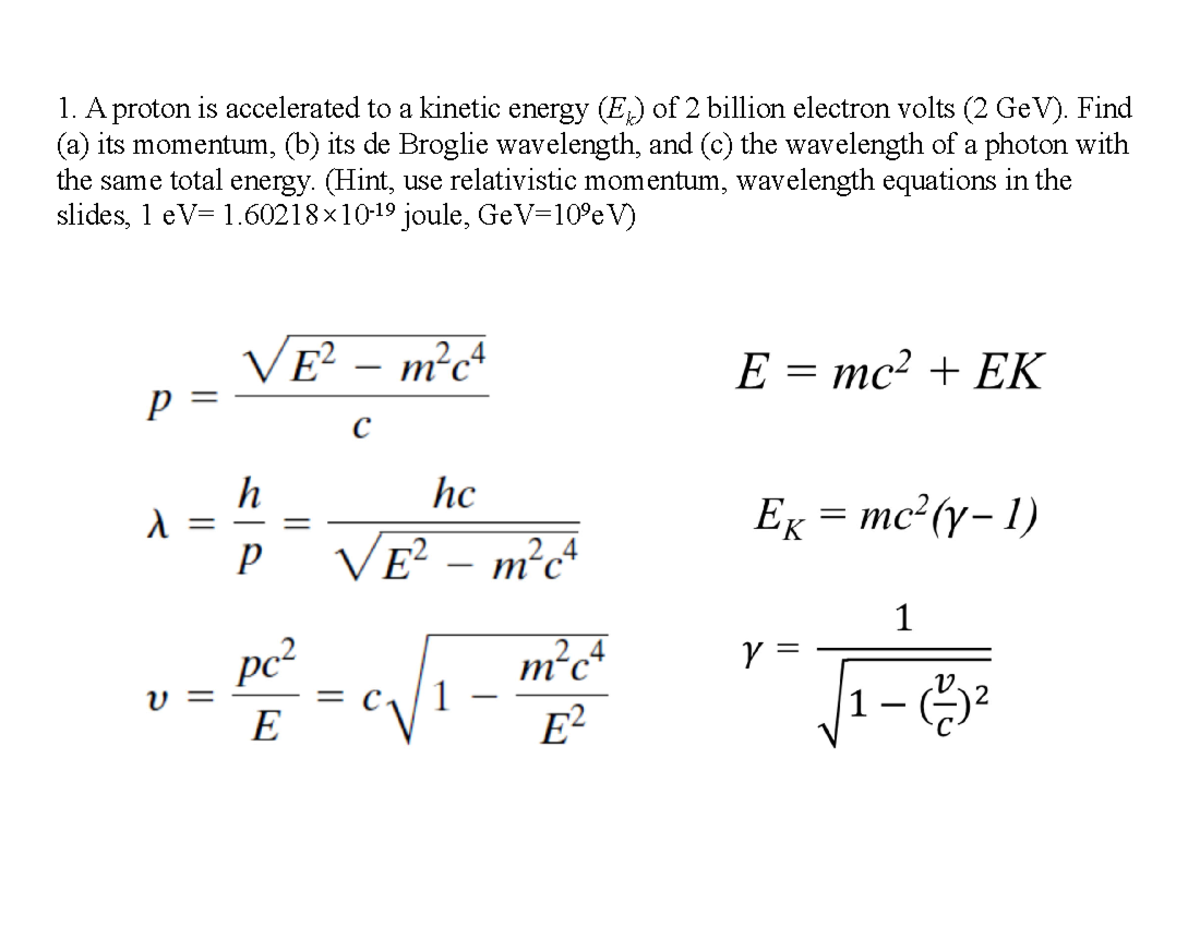 Review 09-23-2022 - A proton is accelerated to a kinetic energy (Ek) of ...