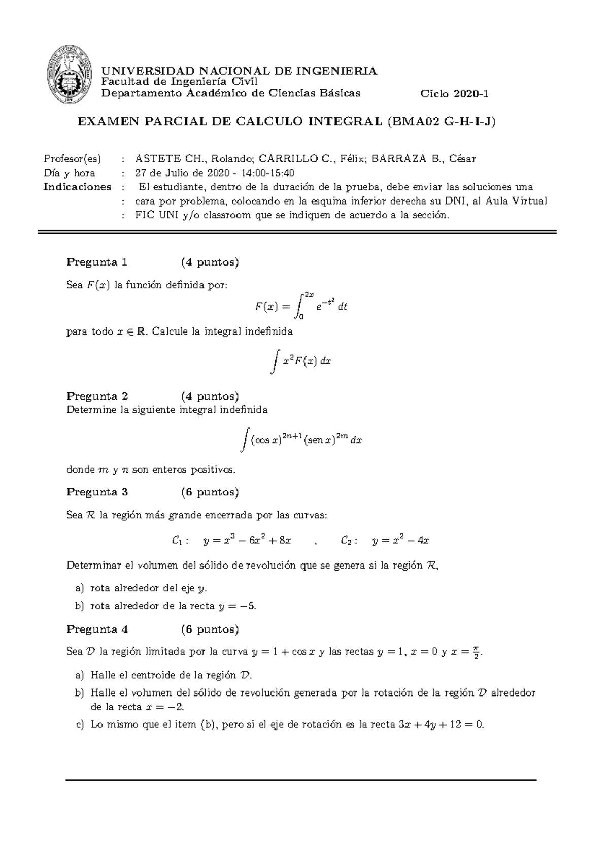 Examen Parcial Cálculo Integral - UNIVERSIDAD NACIONAL DE INGENIERIA Facultad de Ingenier ́ıa ...