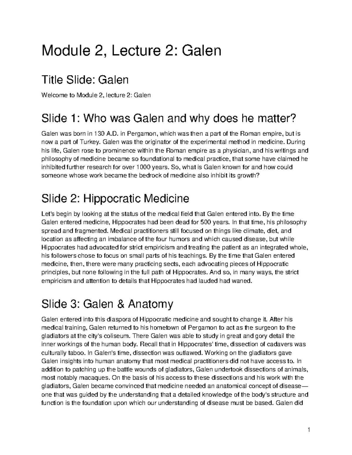Module 2 Lecture 2 Galen - 1 Module 2, Lecture 2: Galen Title Slide: Galen Welcome to Module 2 ...