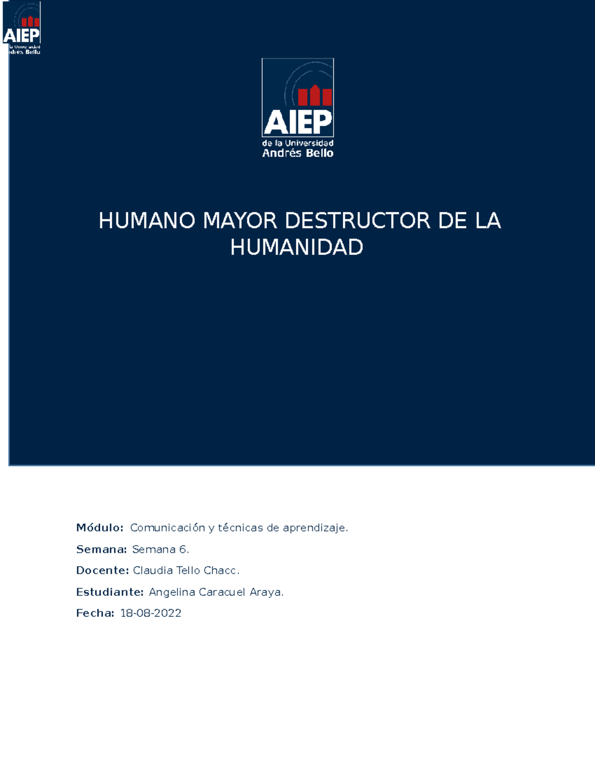 CTA101 Sumativa S6 - HUMANO MAYOR DESTRUCTOR DE LA HUMANIDAD Módulo ...