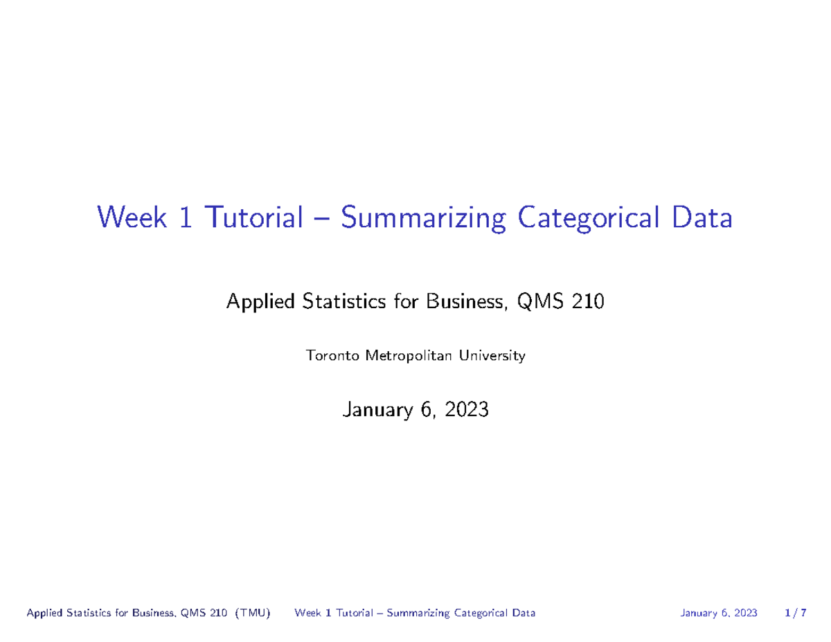 QMS210-Week1-Tutorial - Week 1 Tutorial – Summarizing Categorical Data Applied Statistics for ...