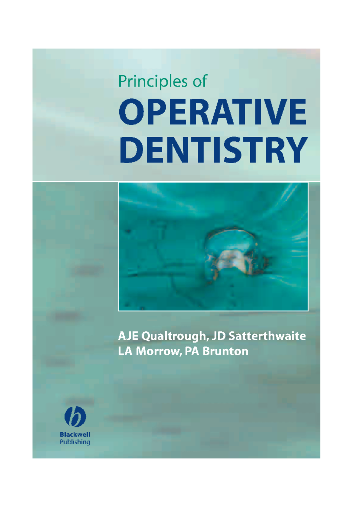 Principles of Operative Dentistry - Principles of OPERATIVE DENTISTRY ...