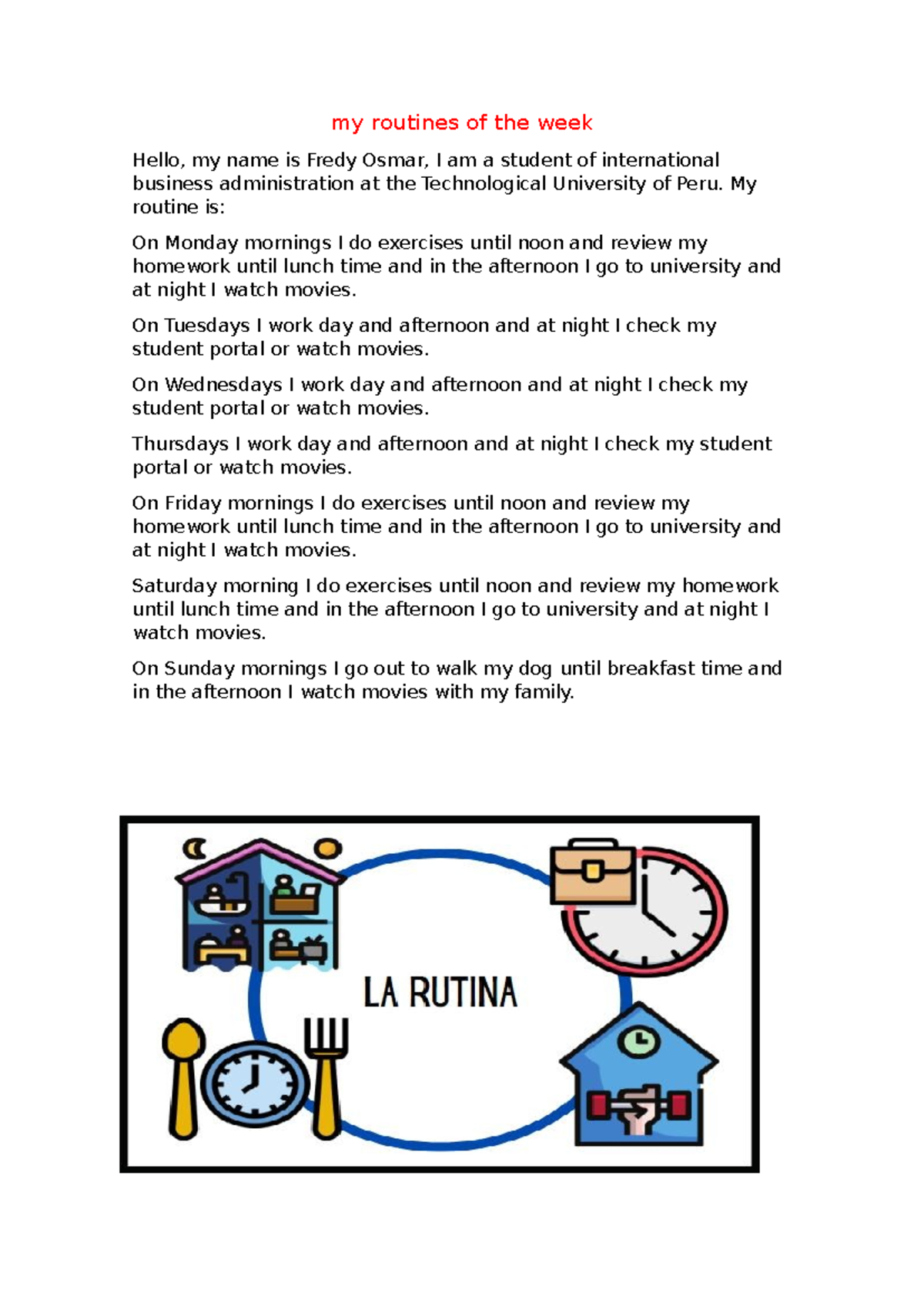My routines of the week - semana 1 - my routines of the week Hello, my ...