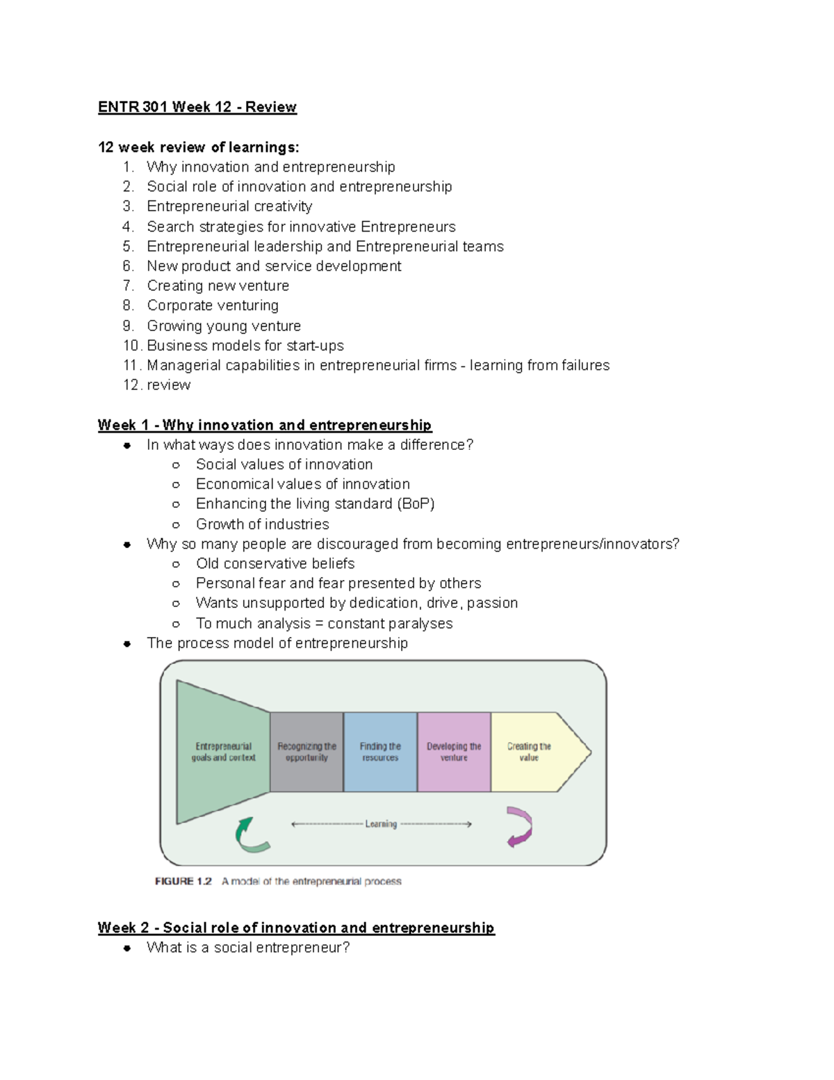 ENTR301 Week 12 - Review - ENTR 301 Week 12 - Review 12 week review of learnings: 1. Why ...