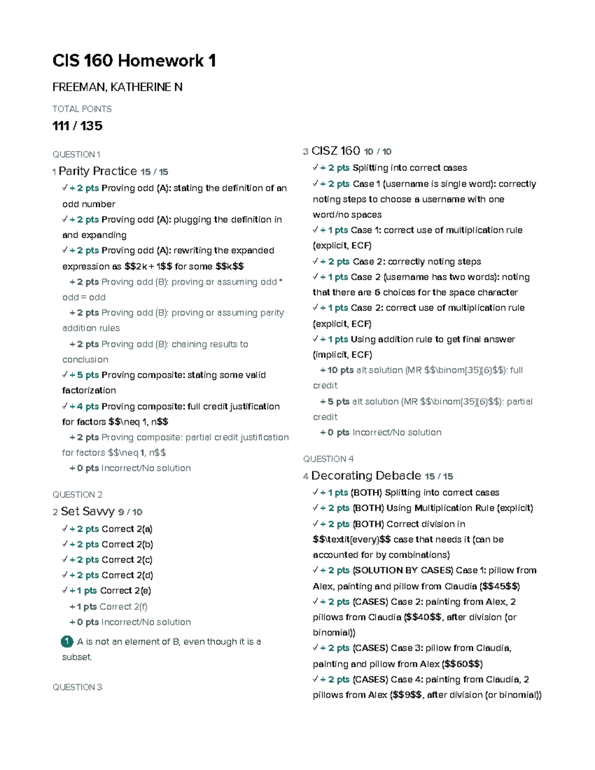 Homework 1 rubric - CIS 160 Homework 1 FREEMAN, KATHERINE N TOTAL POINTS 111 / 135 QUESTION 1 1 ...