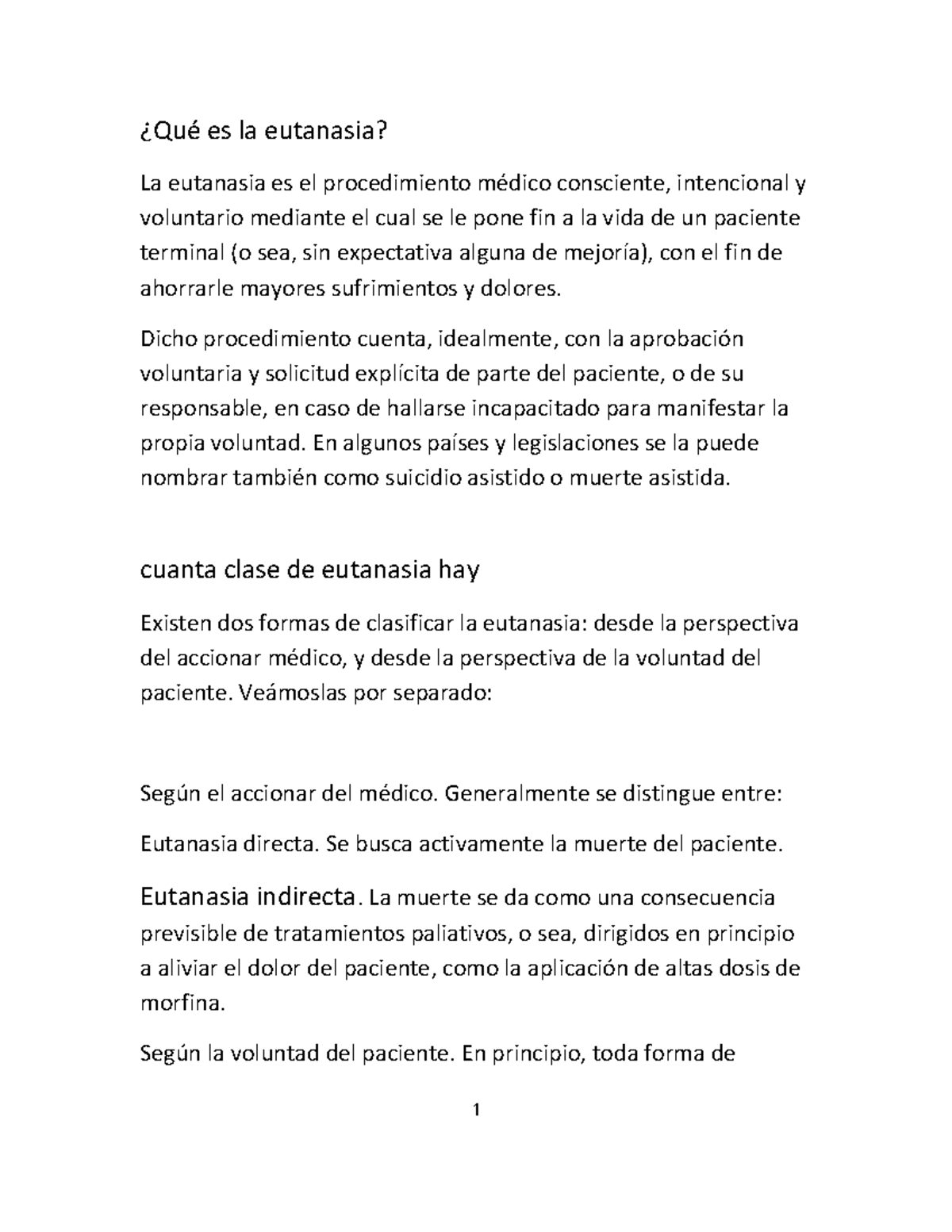Bioetica - ¿Qué es la eutanasia? La eutanasia es el procedimiento médico consciente, intencional ...