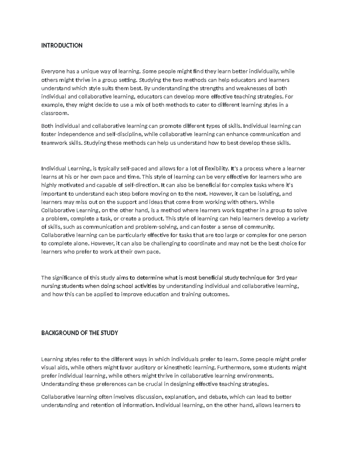 Background - INTRODUCTION Everyone has a unique way of learning. Some ...