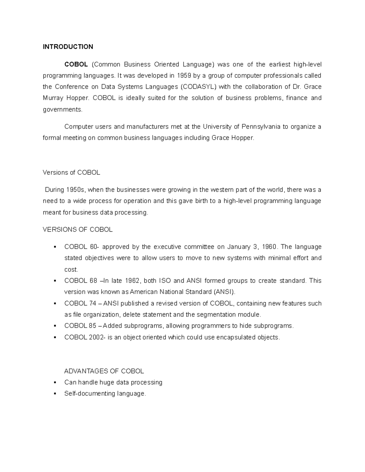 Cobol - INTRODUCTION COBOL (Common Business Oriented Language) was one of the earliest ...