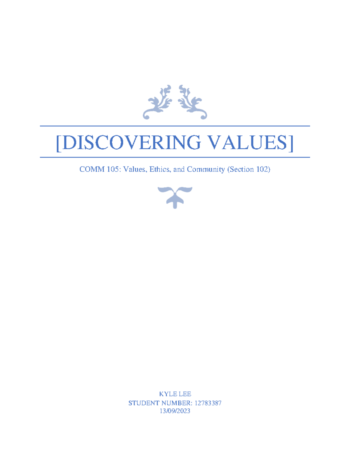 83387-Sec102-Discovering Values - [DISCOVERING VALUES] COMM 105: Values ...