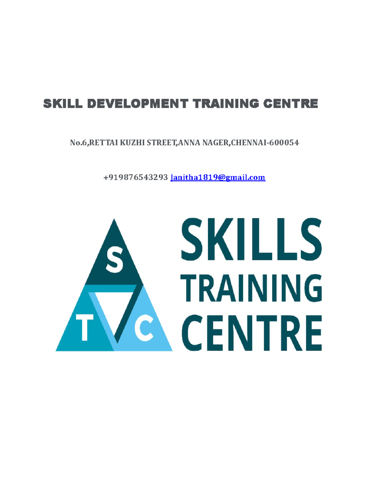 ENTREPRENEURSHIP NBUSINESS PLAN - SKILL DEVELOPMENT TRAINING CENTRE ####### No,RETTAI KUZHI ...