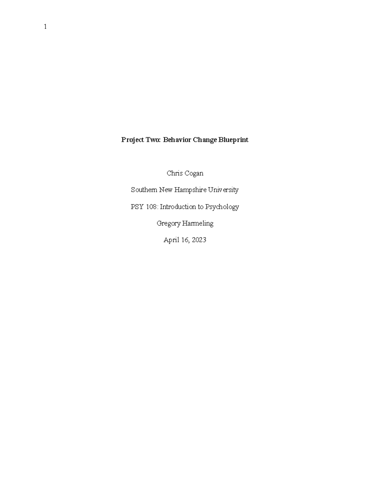 PSY108 Project Two - Project Two: Behavior Change Blueprint Chris Cogan ...