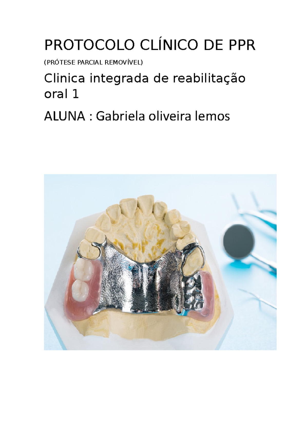 Protocolo Clínico DE PPR - PROTOCOLO CLÍNICO DE PPR (PRÓTESE PARCIAL ...