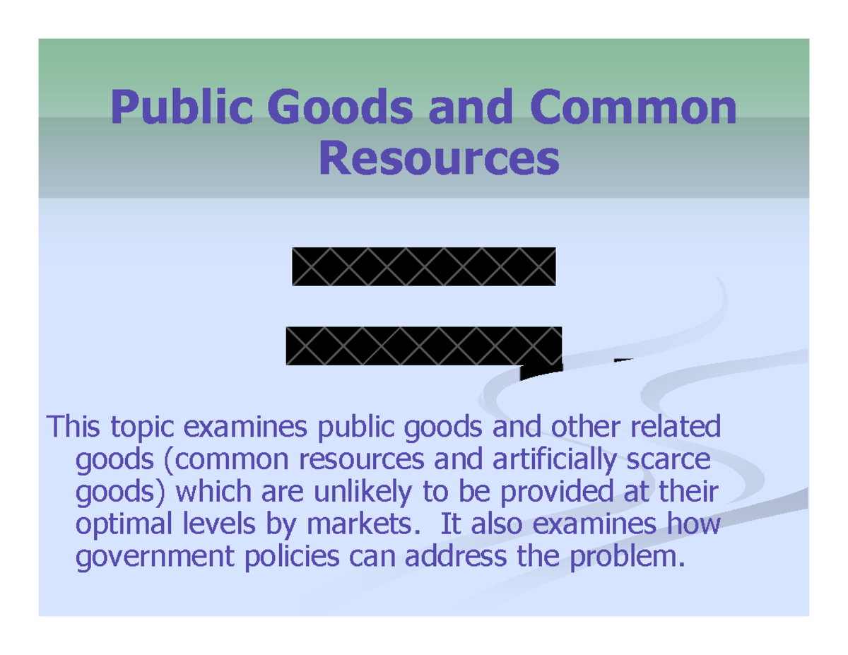 Public Goods and Common resource - Public Goods and Common Resources ...