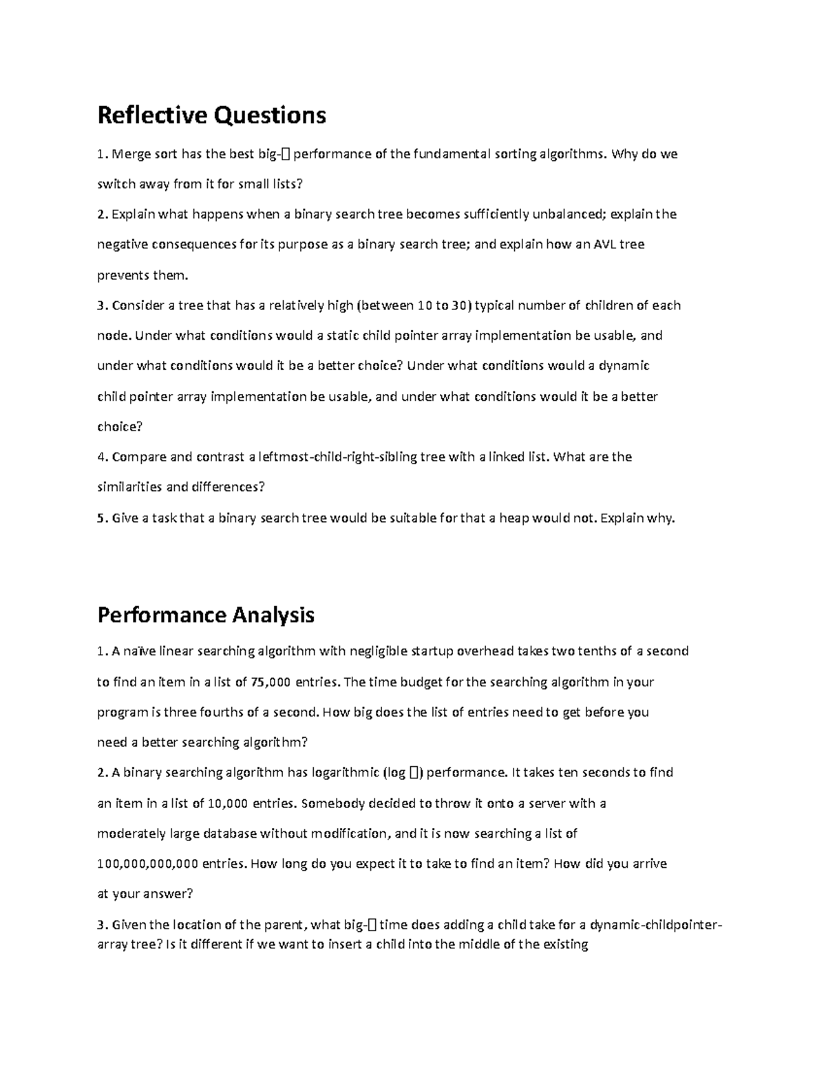 Project 3 questions - Reflective Questions 1. Merge sort has the best ...