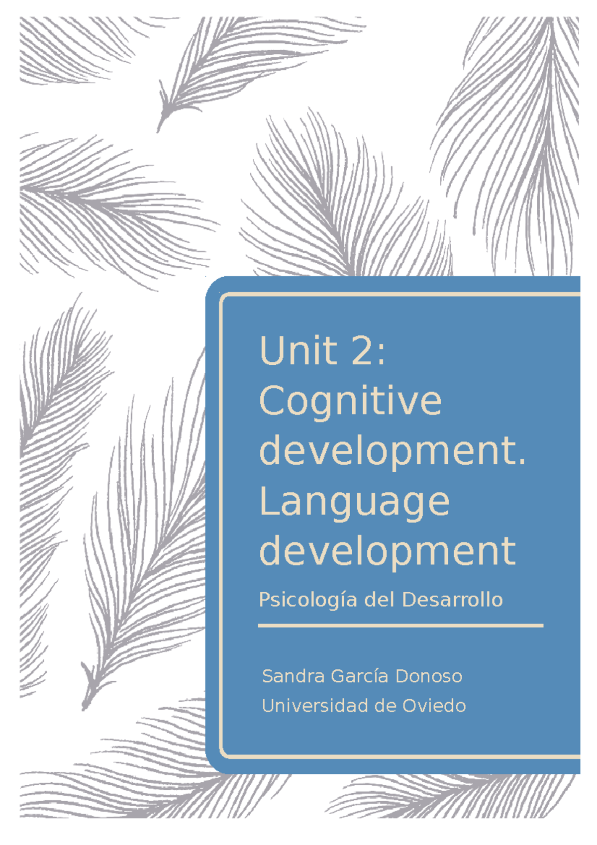 Unit 2- Cognitive development. Language development - Unit 2: Cognitive ...