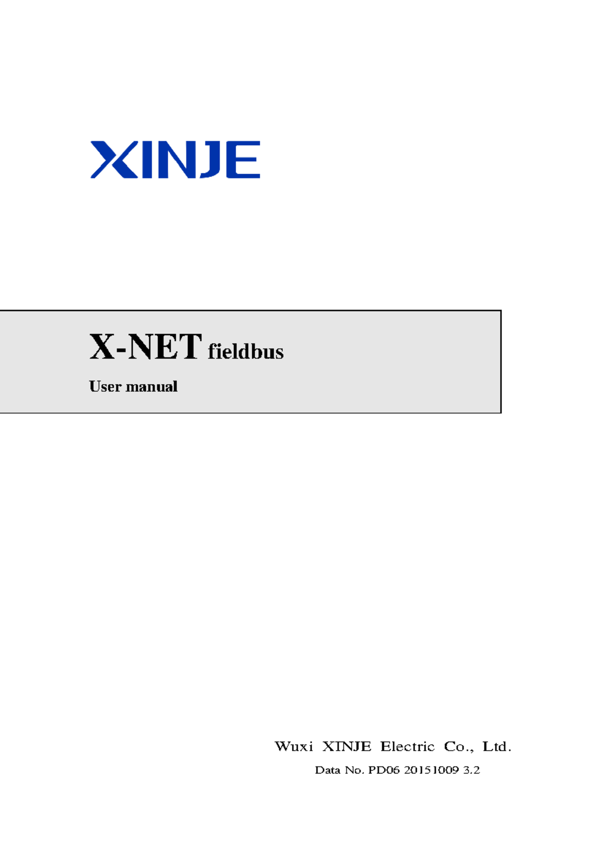 XNET manual - MANIAL DE USUARIO - X-NET fieldbus User manual Wuxi XINJE Electric Co., Ltd. Data ...