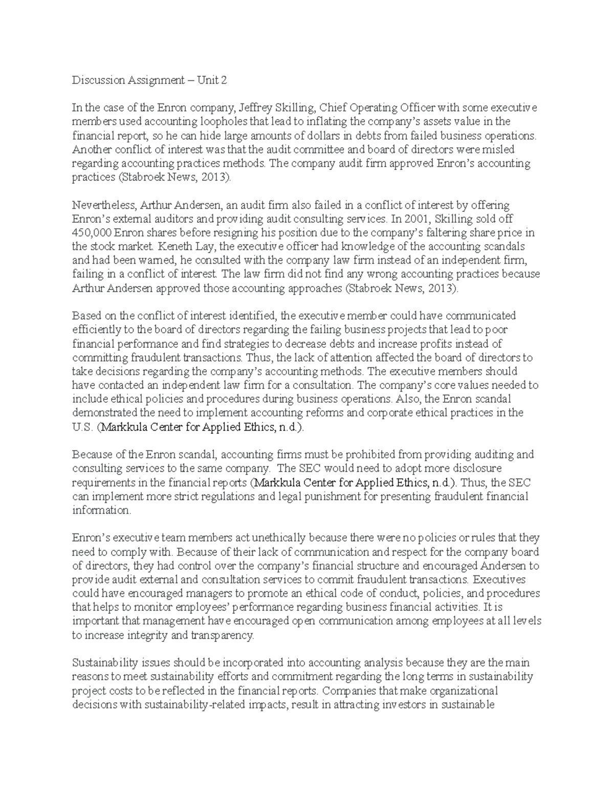 Discussion Assignment - Unit 2 - Discussion Assignment – Unit 2 In the case of the Enron company ...