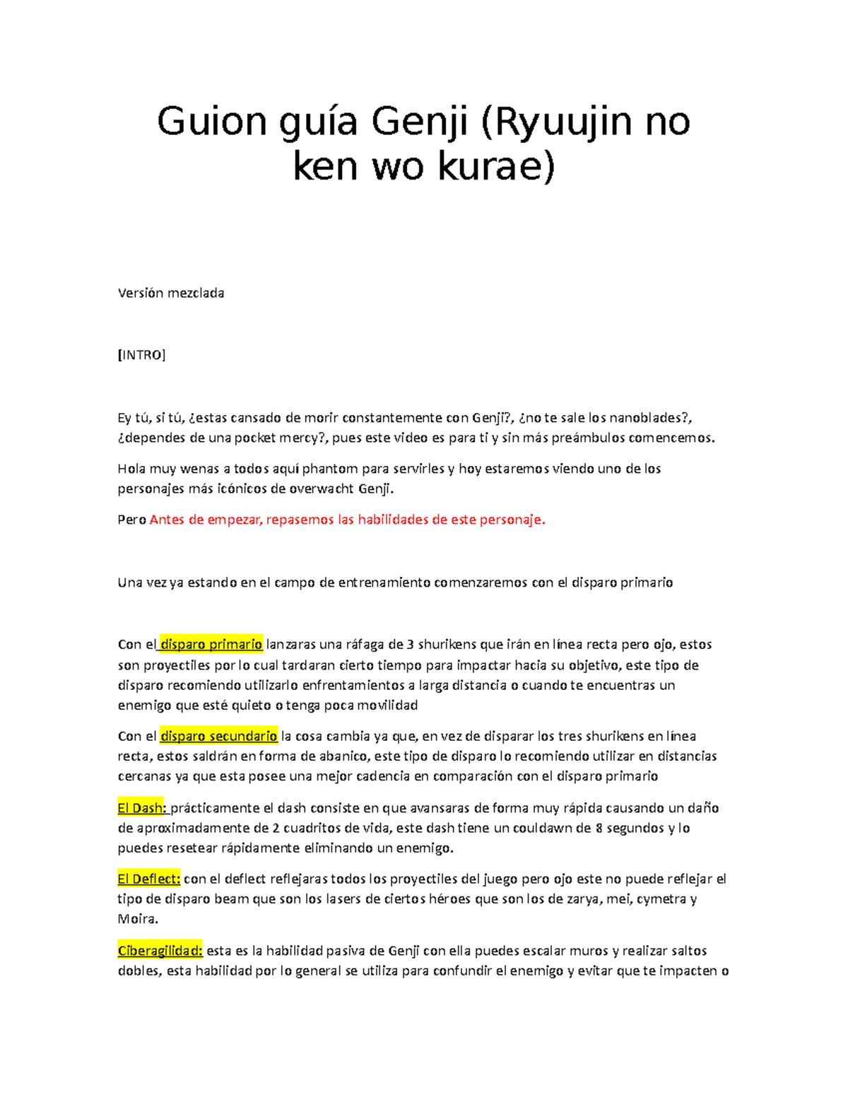 Guion video semana 1 - Guion guía Genji (Ryuujin no ken wo kurae) Versión mezclada [INTRO] Ey tú ...