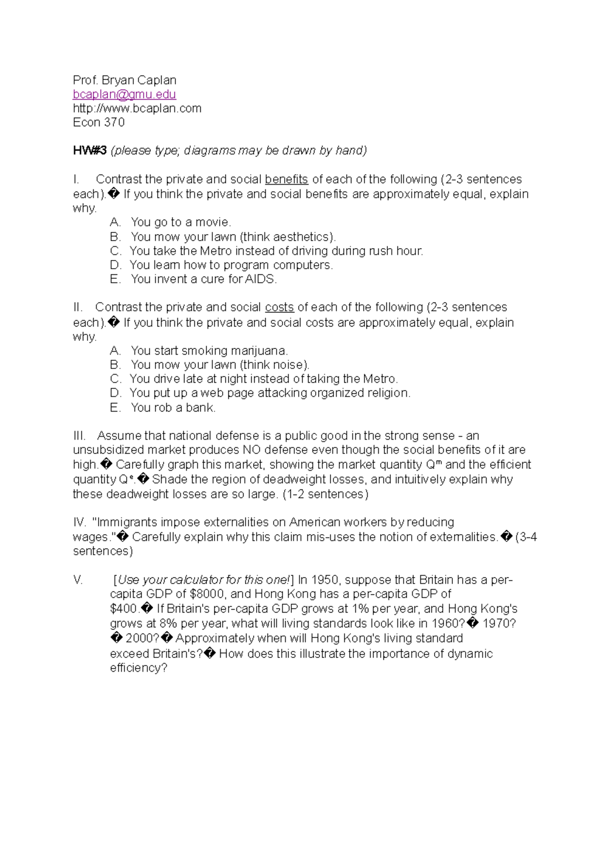 Homework 3 Questions - Prof. Bryan Caplan bcaplan@gmu bcaplan Econ 370 ...