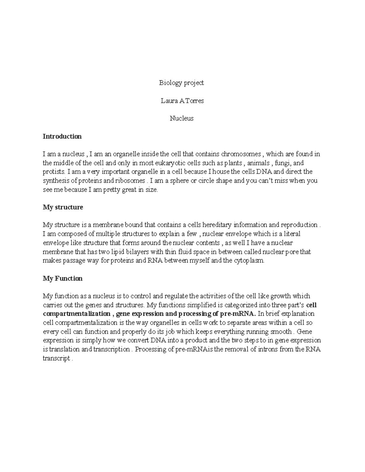 Biology Project - Biology project Laura A Torres Nucleus Introduction I ...