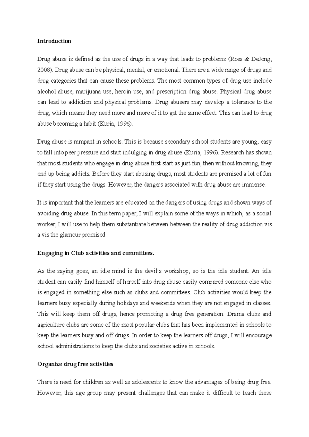 Term Paper - Introduction Drug abuse is defined as the use of drugs in ...