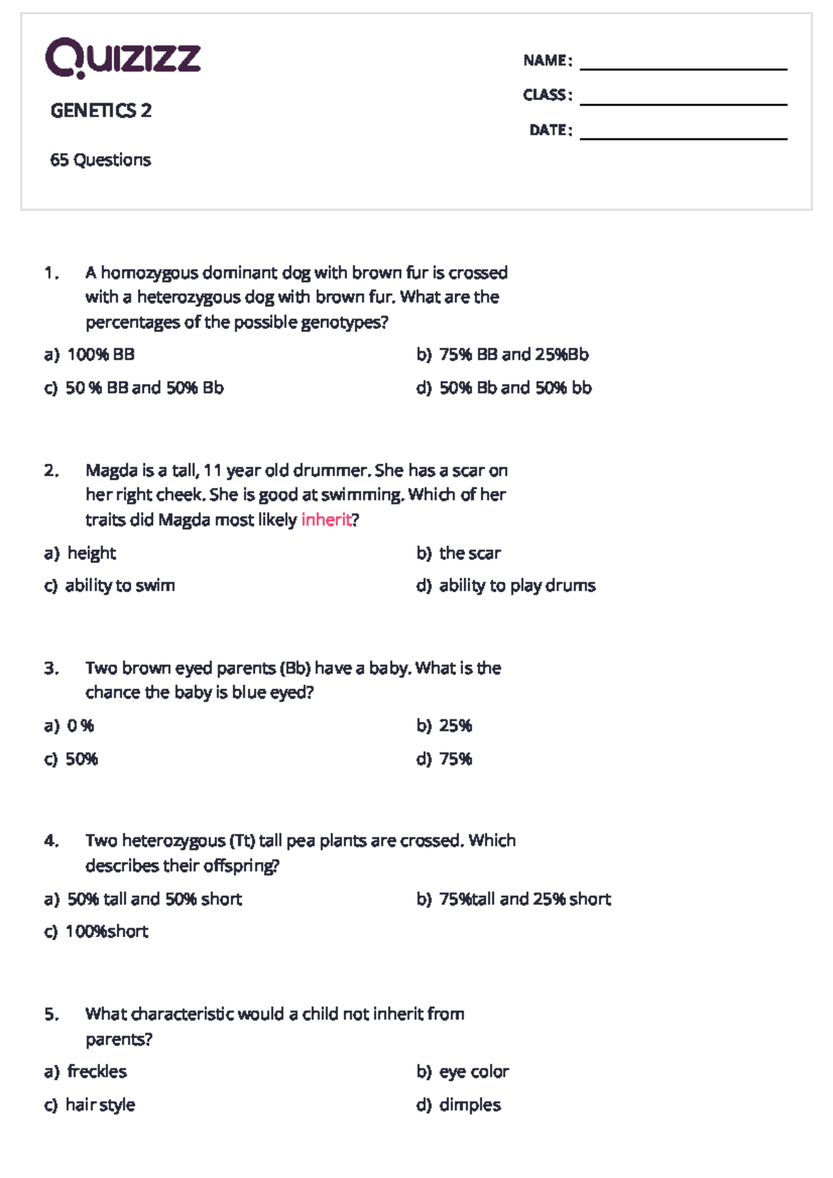 Genetics 2 MCQ-1 - NAME : CLASS : DATE : 1. 2. 3. 4. 5. GENETICS 2 65 ...