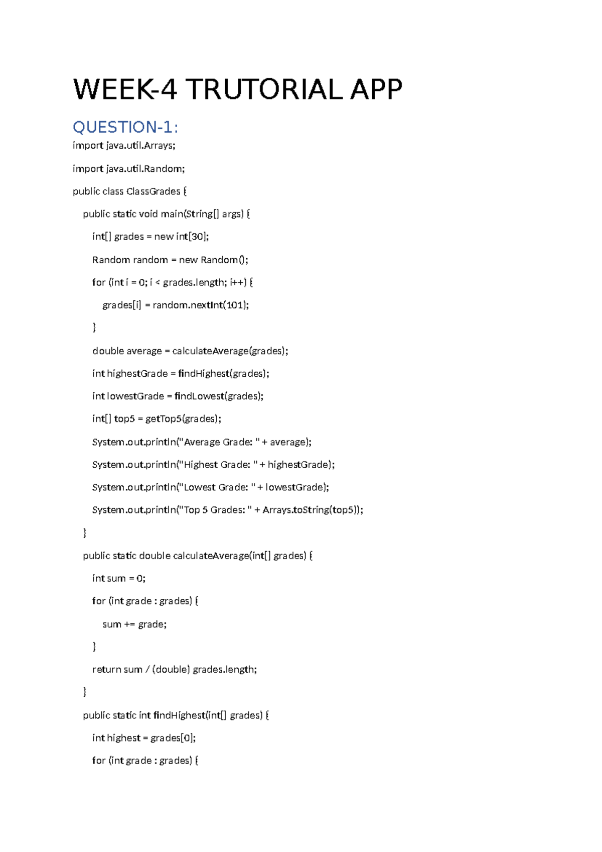 WEEK-4 Tutorial APP - WEEK-4 TRUTORIAL APP QUESTION-1: import java.util; import java.util ...