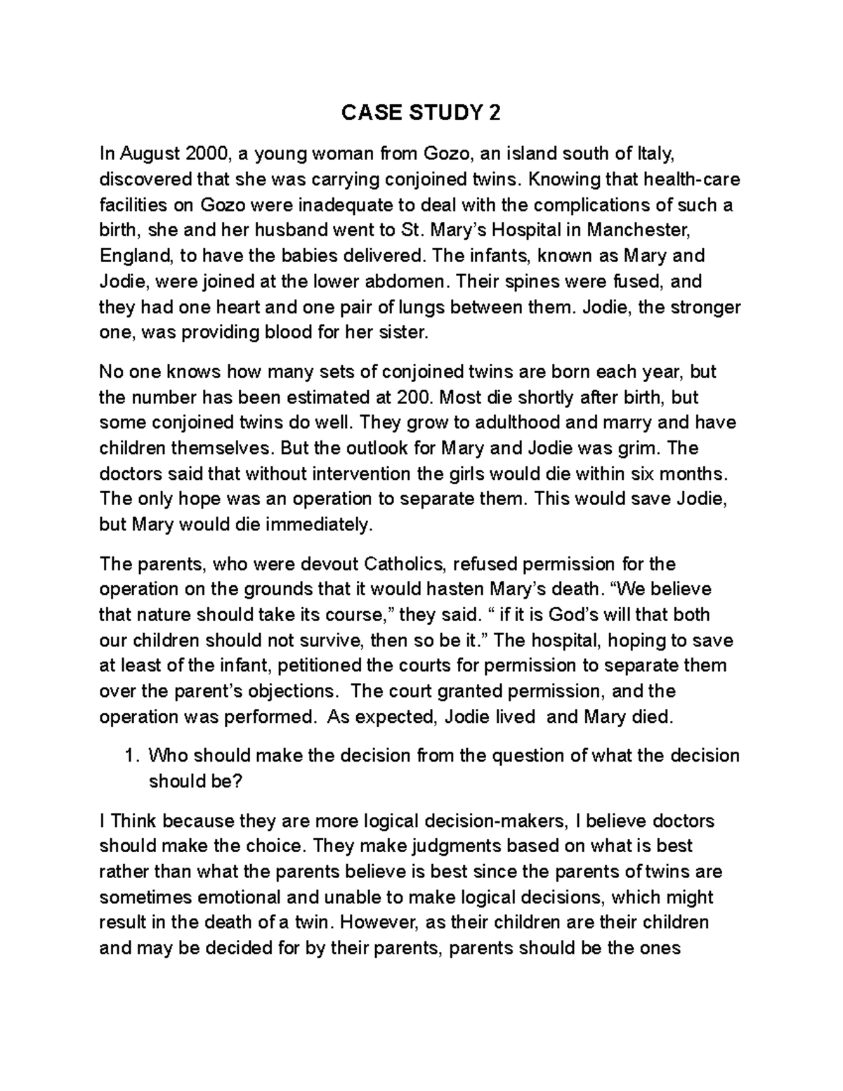 CASE Study 2 - assignmet in crwt - CASE STUDY 2 In August 2000, a young ...