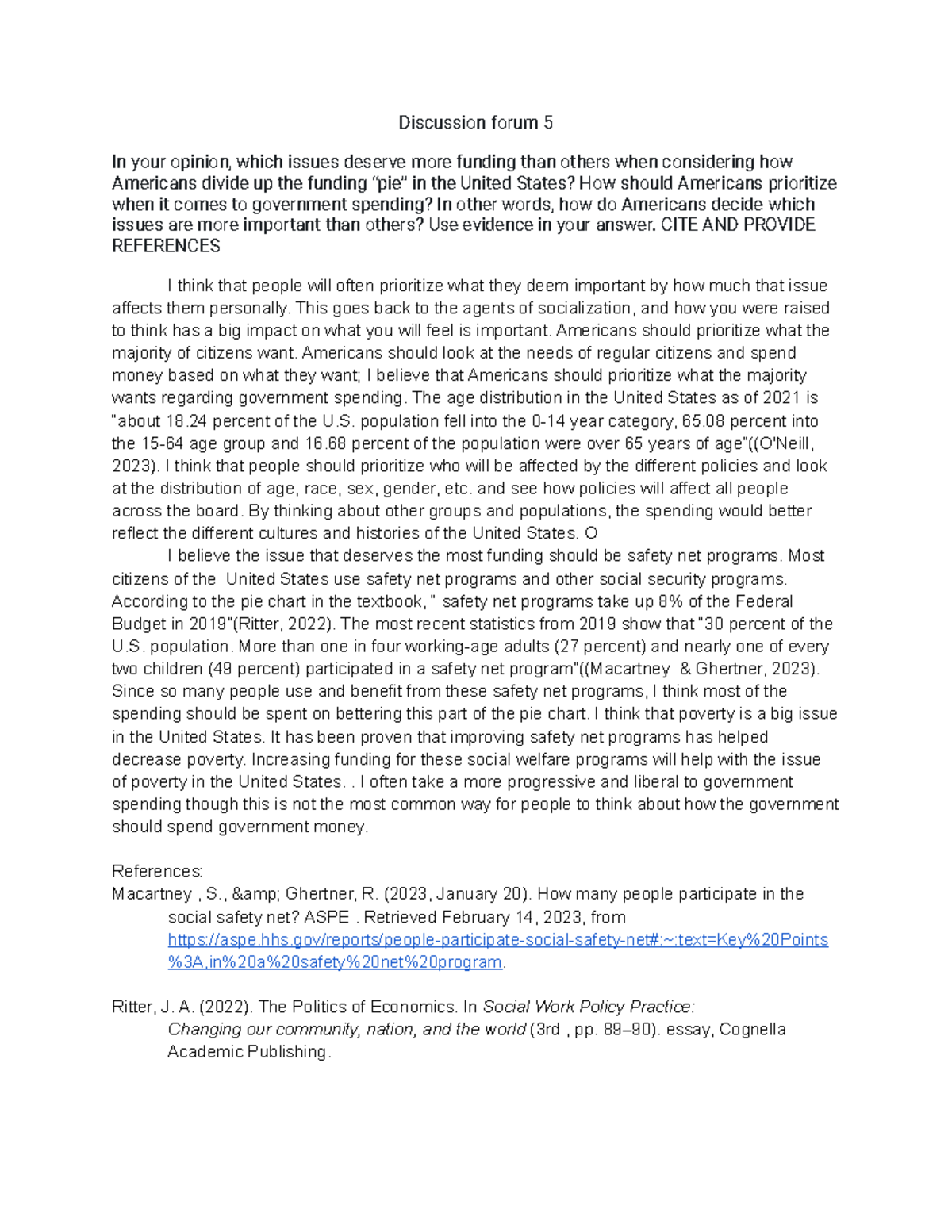 Discussion forum 5 - CITE AND PROVIDE REFERENCES I think that people ...