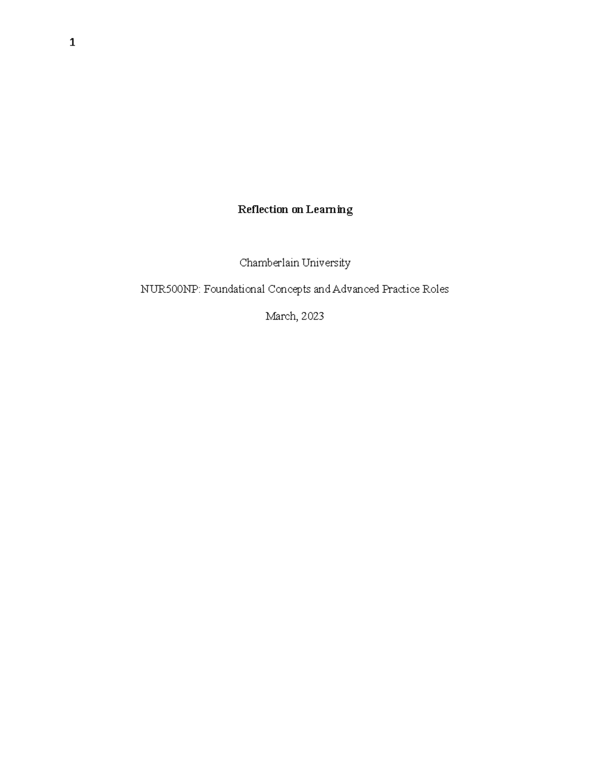 Week 8 Reflection on Learning - Reflection on Learning Chamberlain University NUR500NP ...