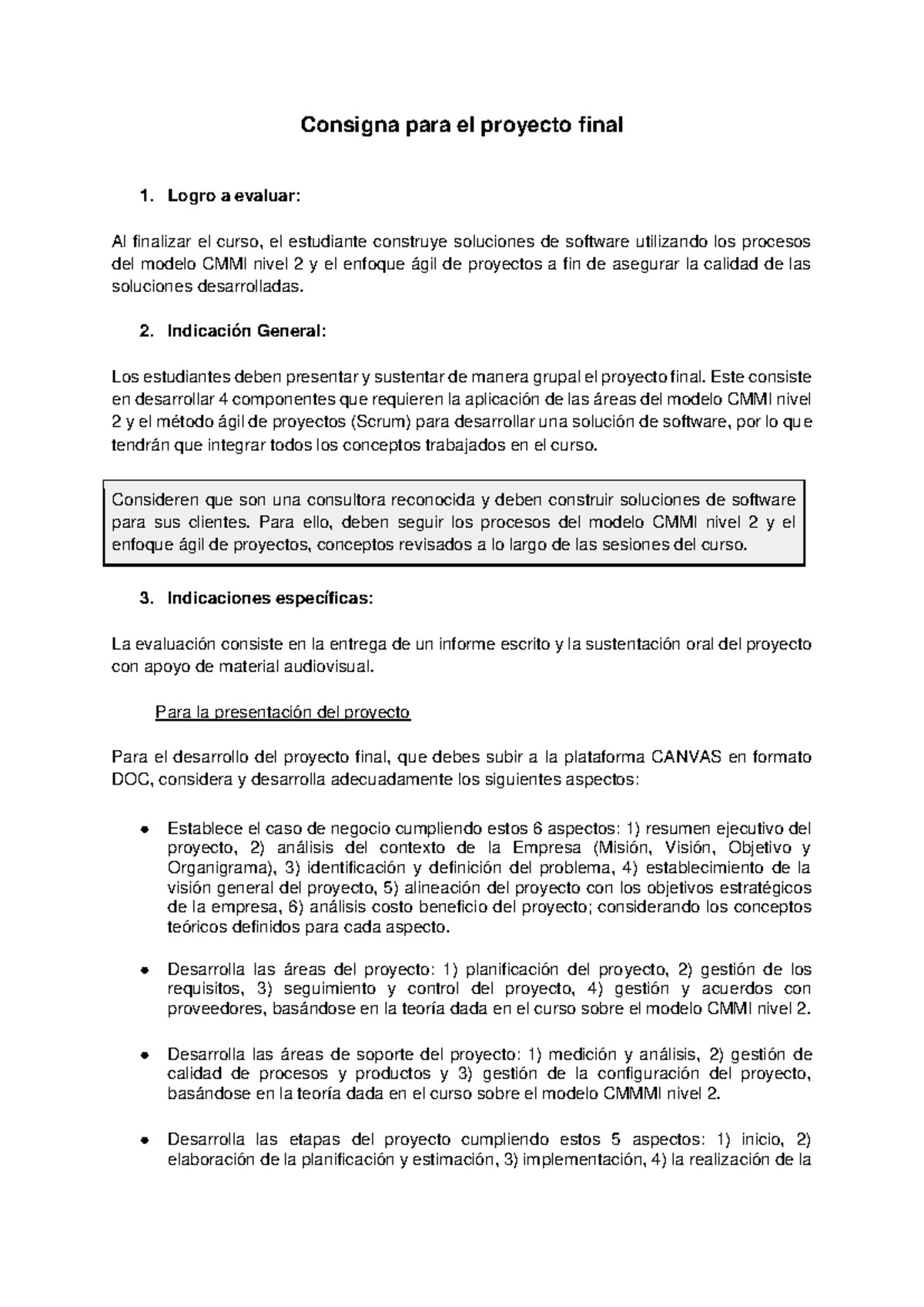 GC S04F Consigna PROY 21C1M - Consigna para el proyecto final 1. Logro a evaluar: Al finalizar ...