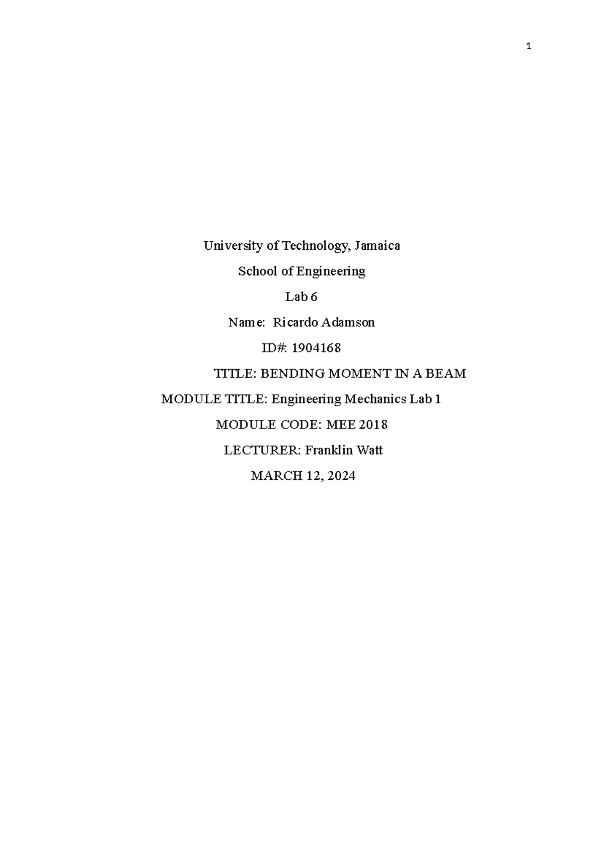 Bending Moment Lab-6 Ricardo Adamson - University of Technology ...