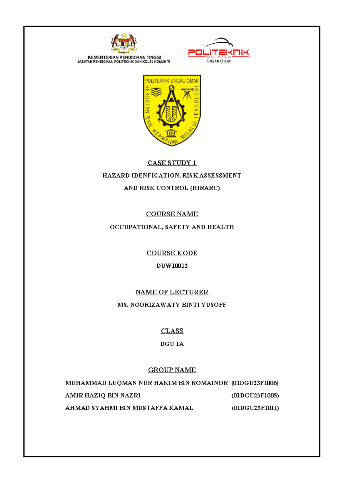 Case study 1 Hirarc - CASE STUDY 1 HAZARD IDENFICATION, RISK ASSESSMENT ...