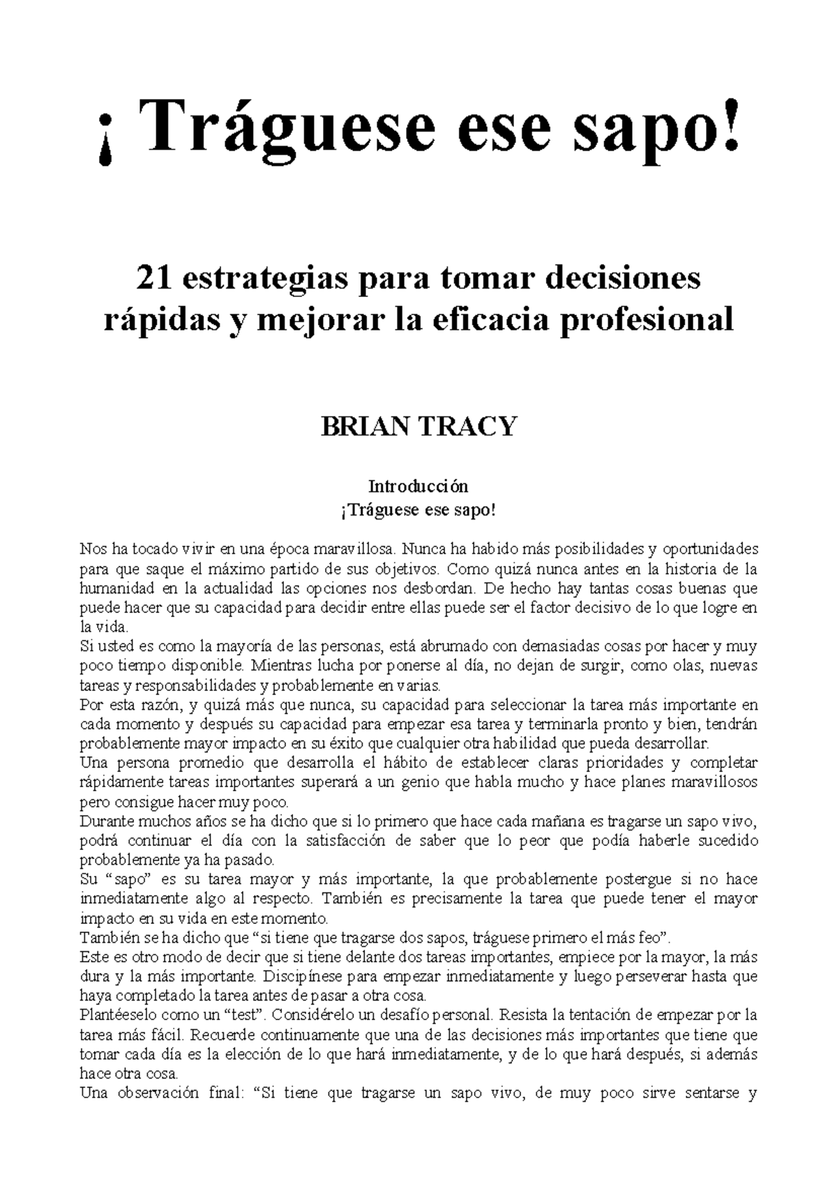 Traguese ese sapo brian tracy - ¡ Tráguese ese sapo! 21 estrategias ...