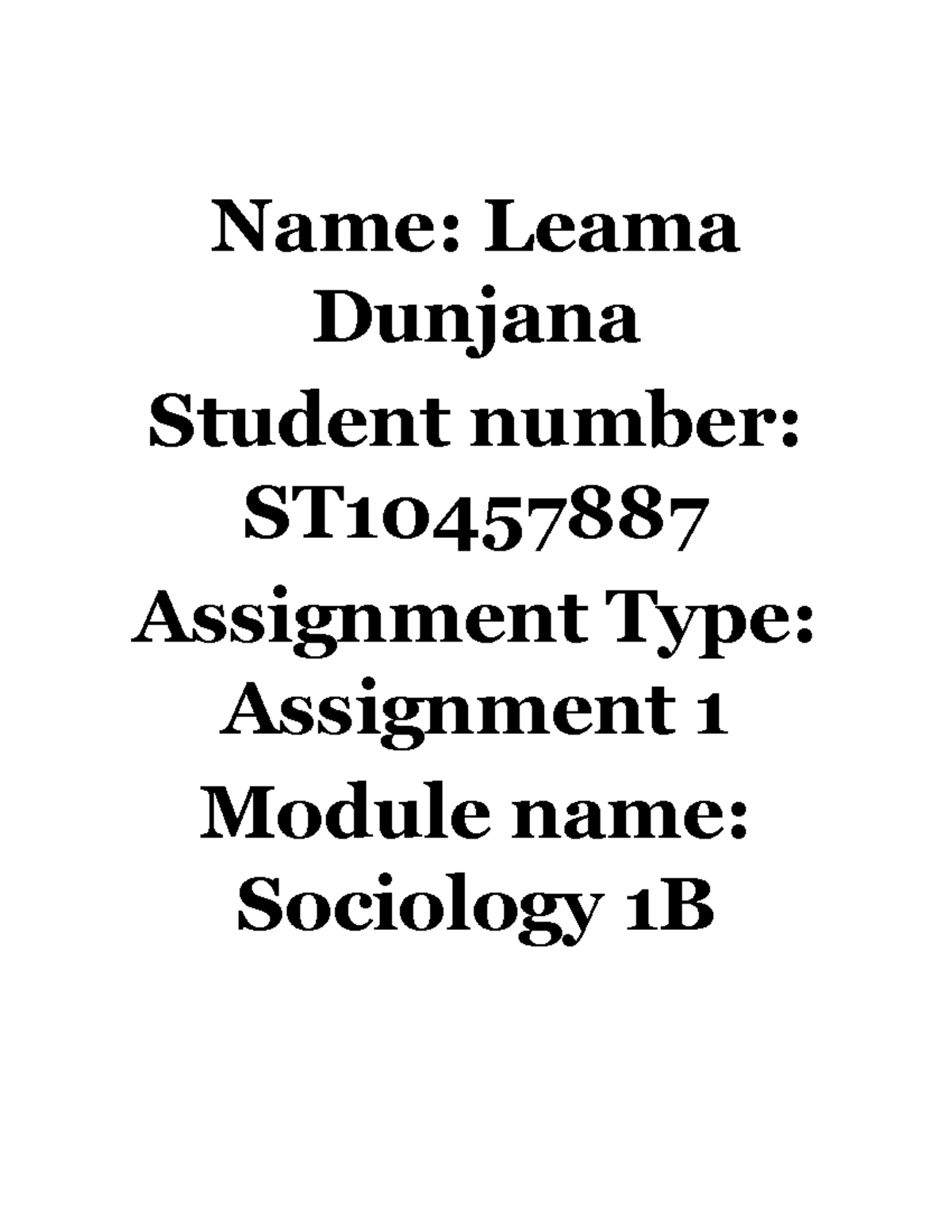 Sociology 1B assignment - Name: Leama Dunjana Student number: ST ...
