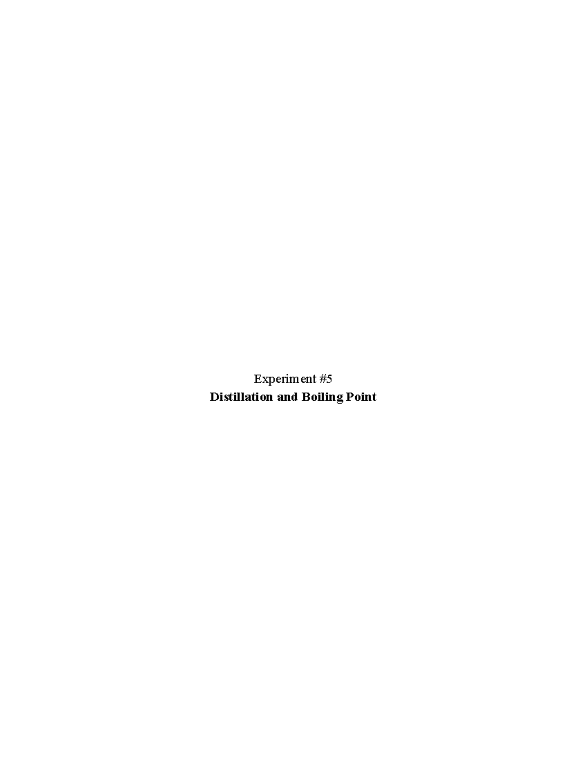 Lab Report 5 - Distillation and boiling point - Experiment Distillation ...