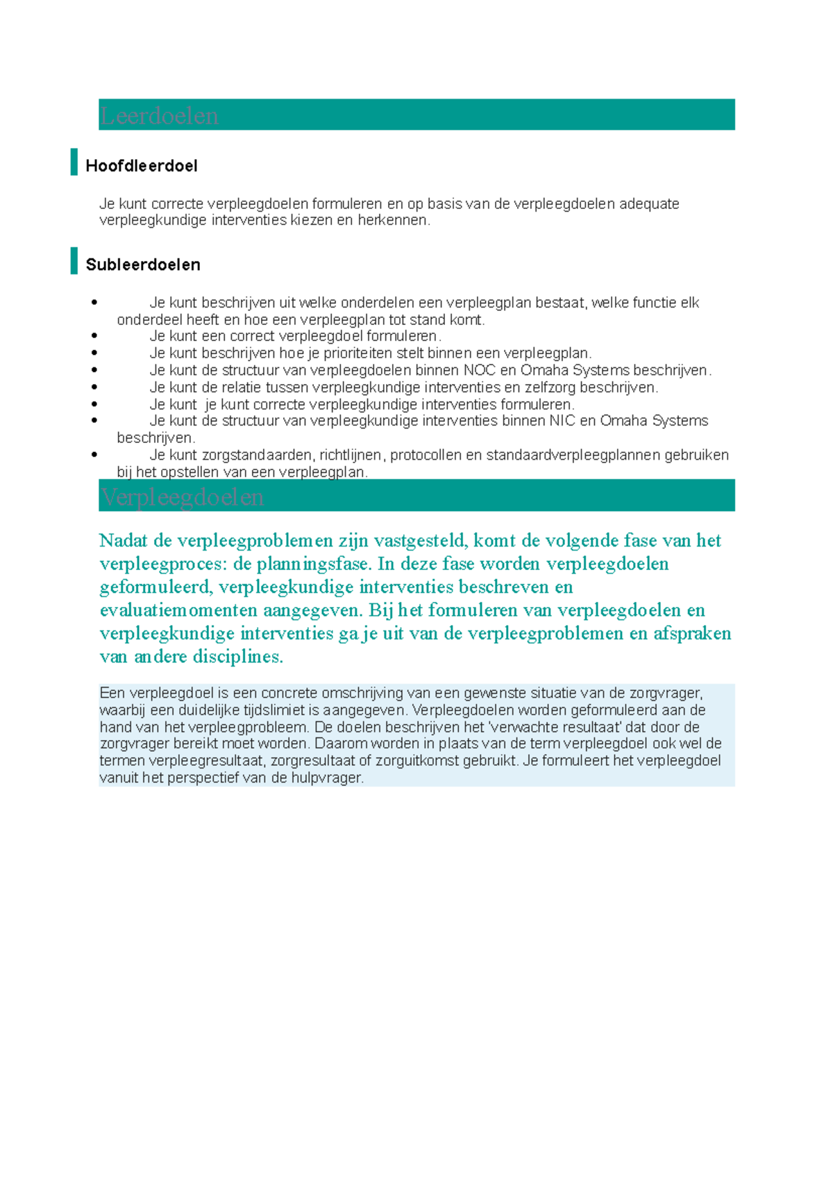 Verpleegplan opstellen - Leerdoelen Hoofdleerdoel Je kunt correcte ...