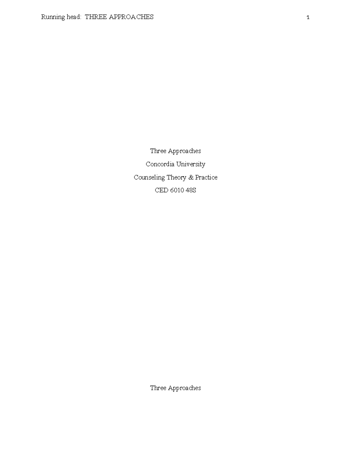 Three 4 - gfgfd - Running head: THREE APPROACHES 1 Three Approaches ...