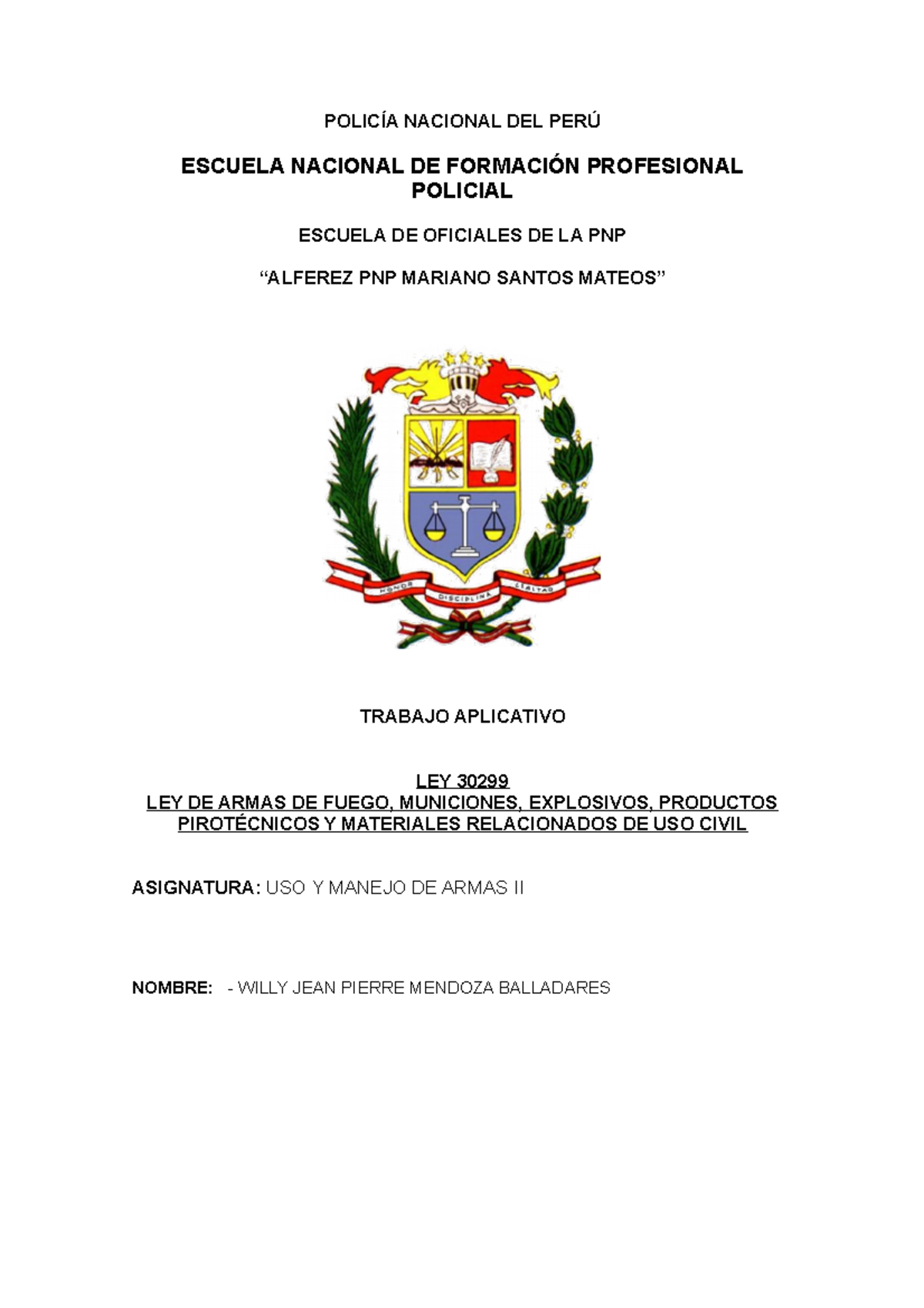 Uso De Manejo De Armas 1 PolicÍa Nacional Del PerÚ Escuela Nacional