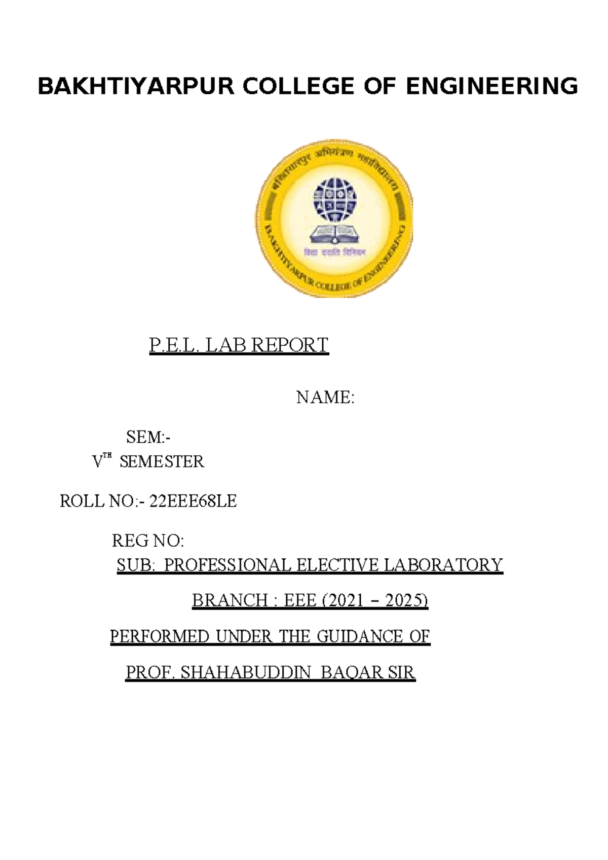 PEL LAB Report - BAKHTIYARPUR COLLEGE OF ENGINEERING P.E. LAB REPORT ...