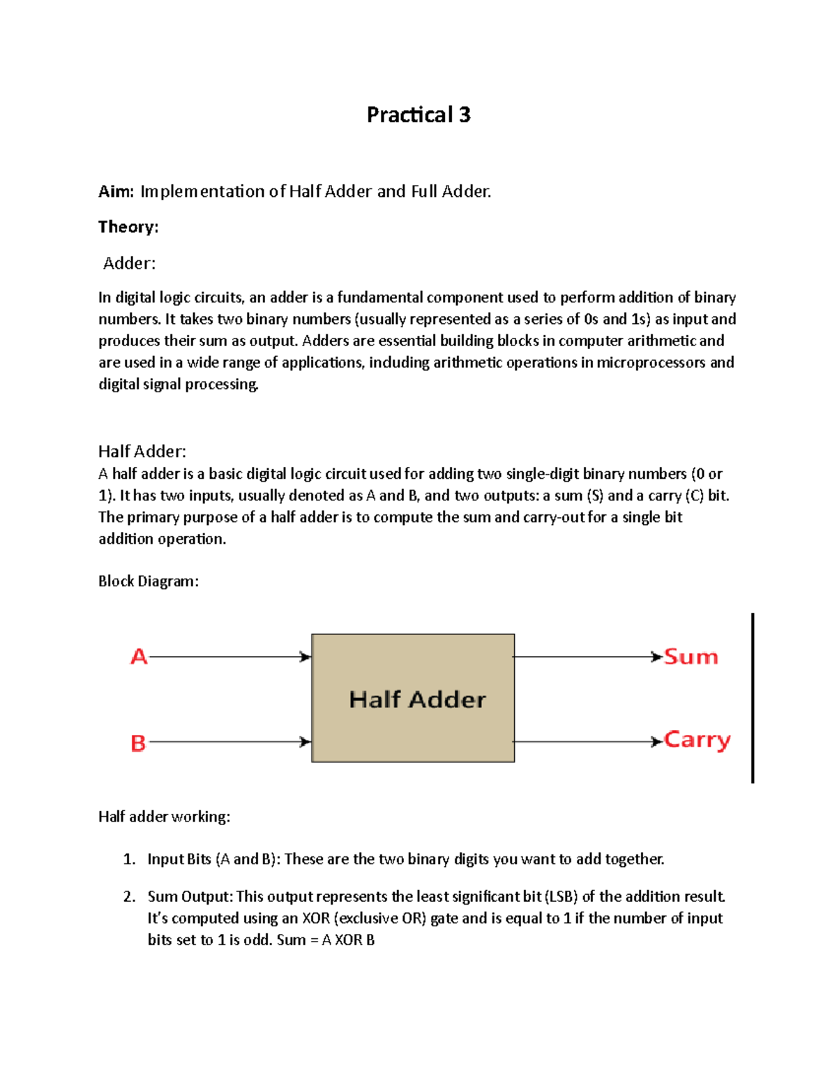 Practical 3 - Practical 3 Aim: Implementation of Half Adder and Full Adder. Theory: Adder: In ...
