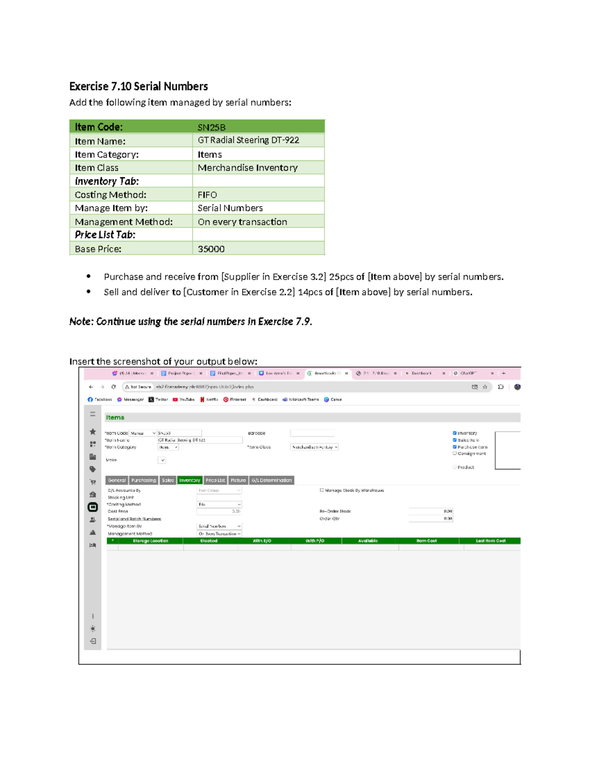 7 - NANNANA NANANN - Exercise 7 Serial Numbers Add the following item managed by serial numbers ...