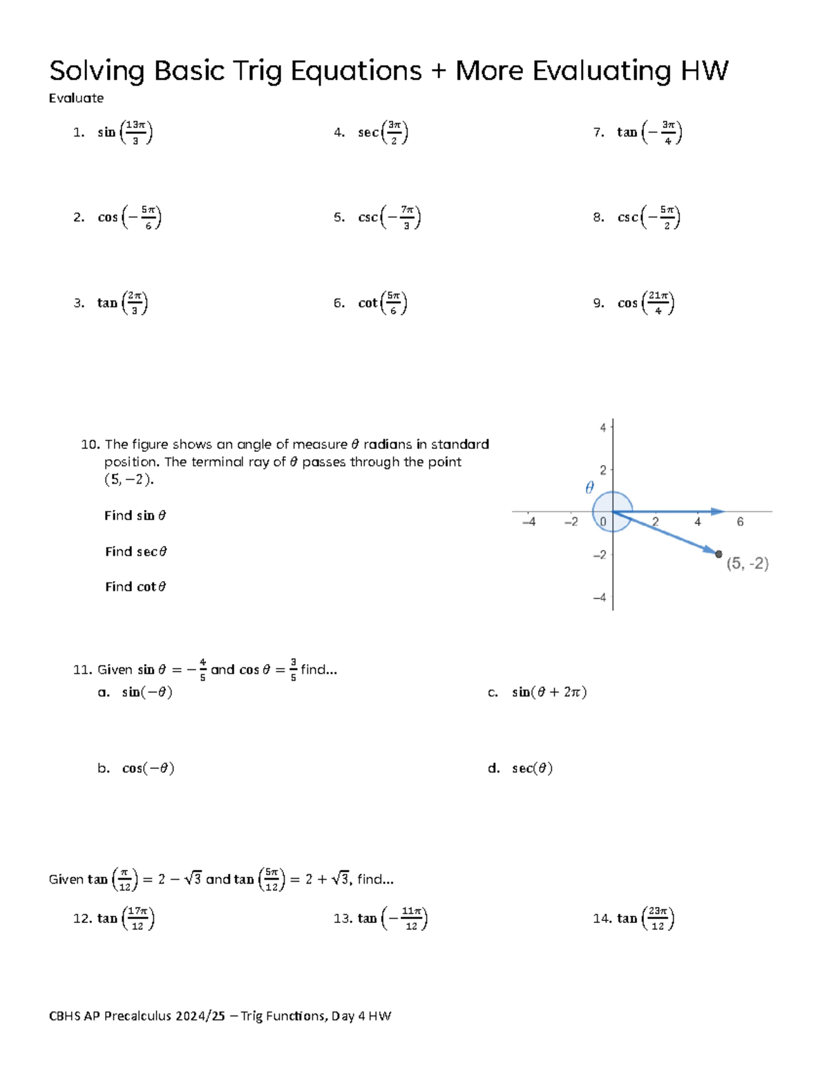 Day 4 HW Solving Basic Trig Equations - sin 13𝜋𝜋 3 2. cos − 5𝜋𝜋 6 3 ...