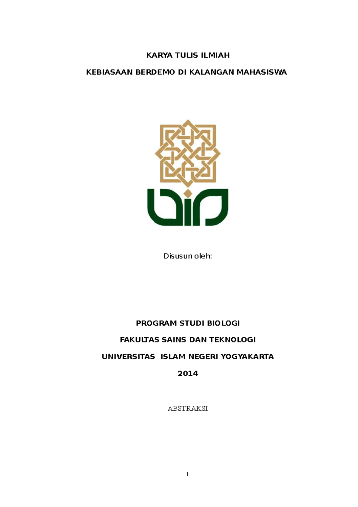 KEBIASAAN BERDEMO DI KALANGAN MAHASISWA - KARYA TULIS ILMIAH KEBIASAAN ...